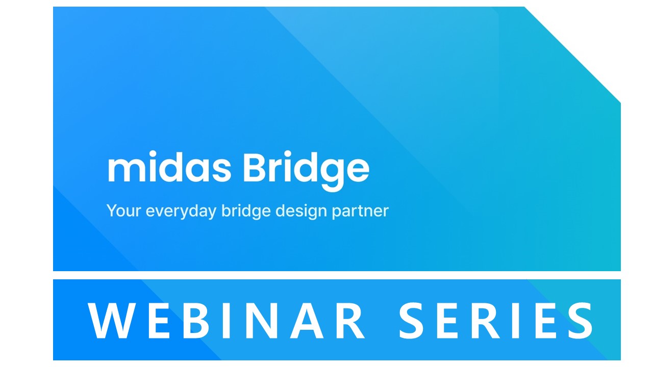 MIDAS BRIDGE | 2023 Webinar July MIDAS BRIDGE | 2023 Webinar July